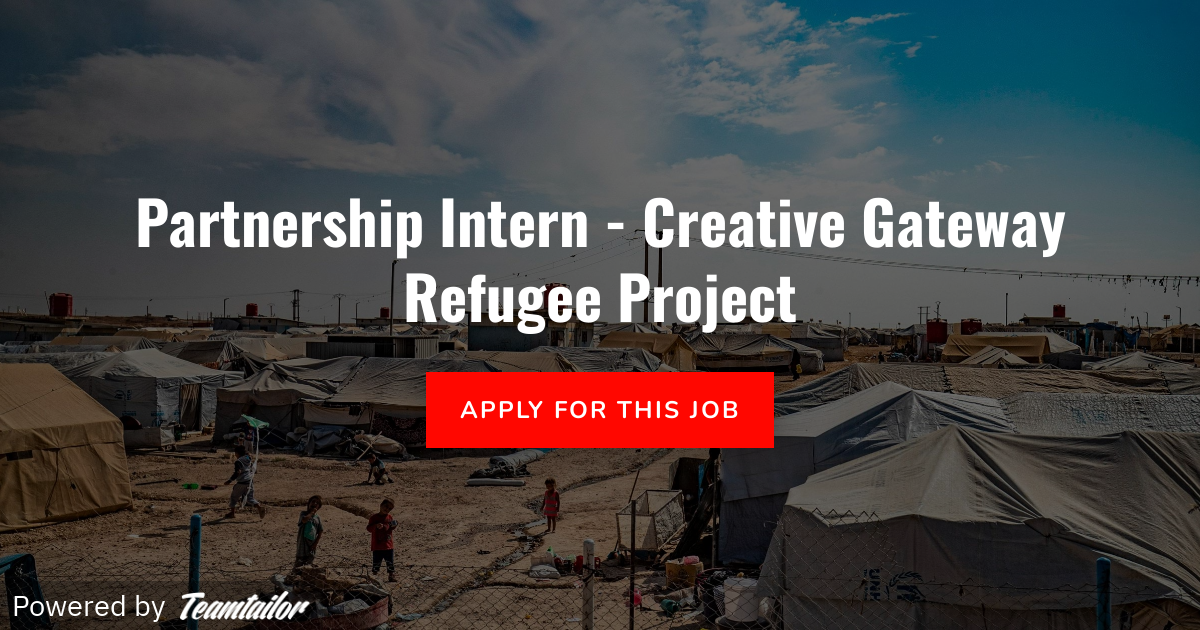 Partnership Intern - Creative Gateway Refugee Project - Ambitious.Africa