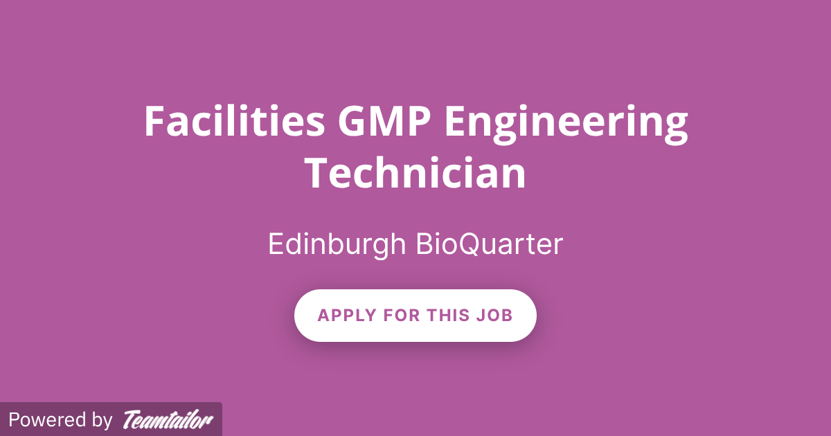 Facilities GMP Engineering Technician - RoslinCT