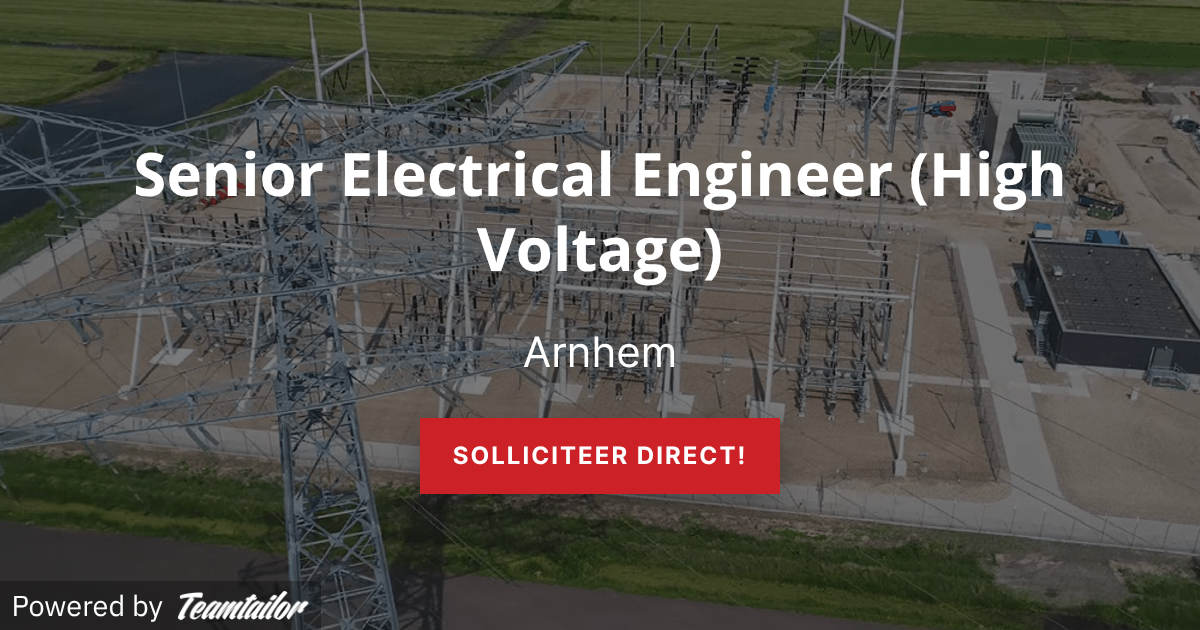 Senior Electrical Engineer (High Voltage) - WSP Nederland