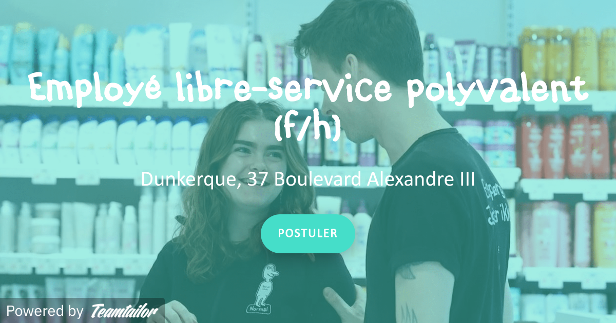 Employé libre-service polyvalent (f/h) - NORMAL France