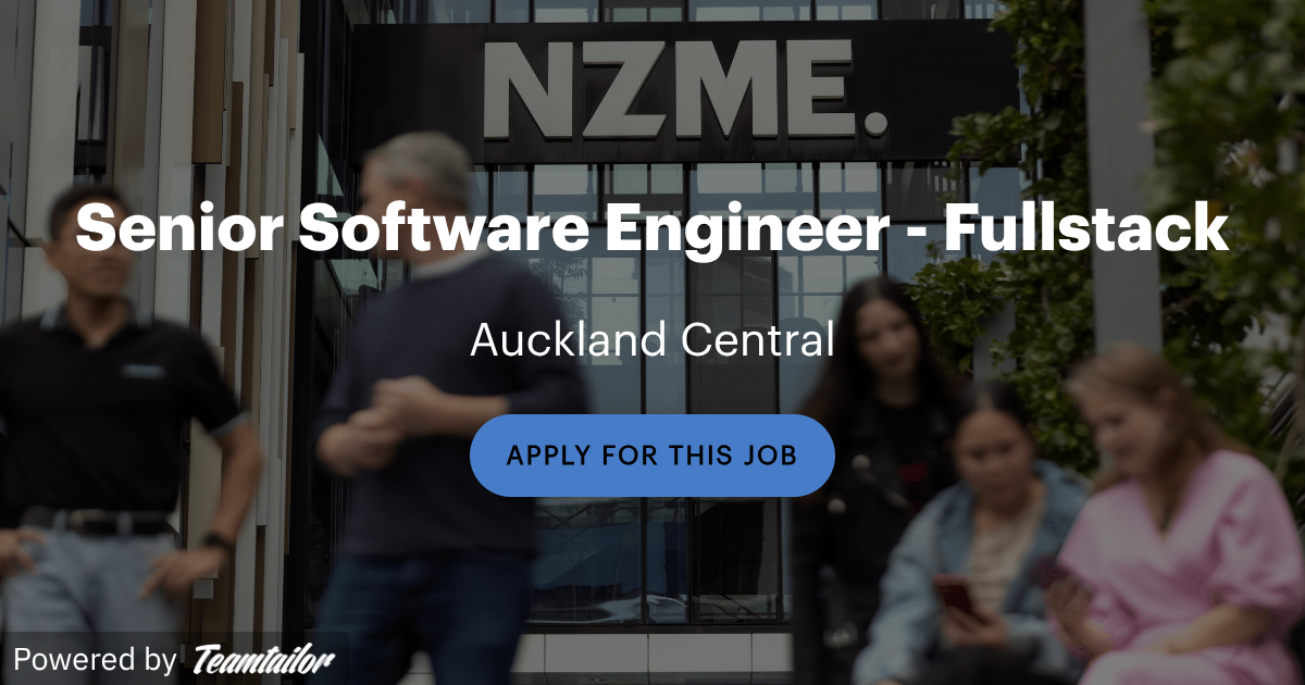 Senior Software Engineer - Fullstack - NZME