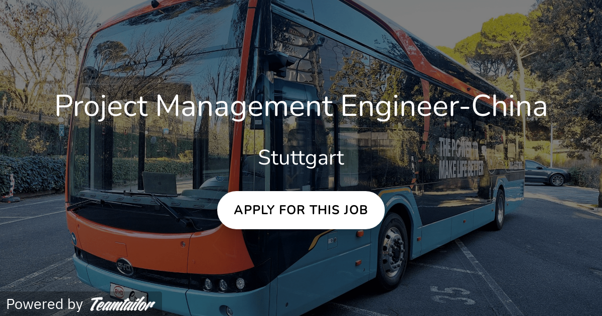 Project Management Engineer-China - BYD Europe