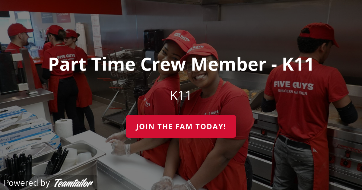 Part Time Crew Member - K11 - Five Guys International