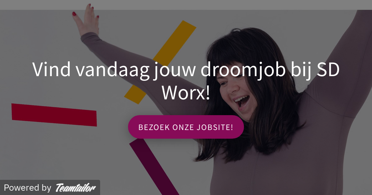 Vind vandaag jouw droomjob bij SD Worx! - SD Worx