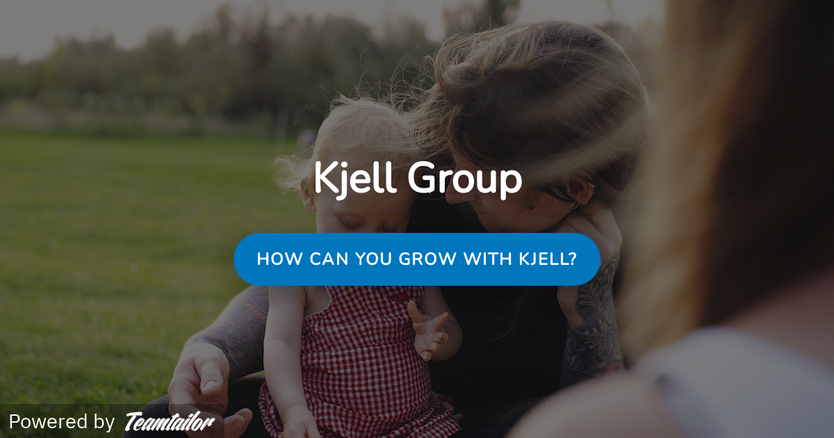 Growing with Kjell - Kjell & Company