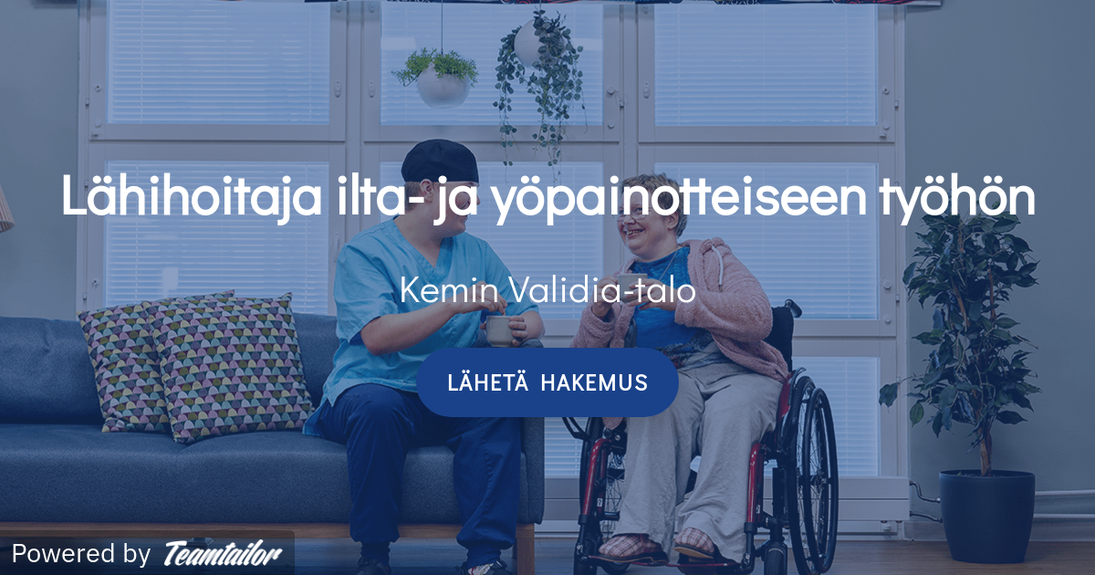Lähihoitaja ilta- ja yöpainotteiseen työhön - Validia Oy