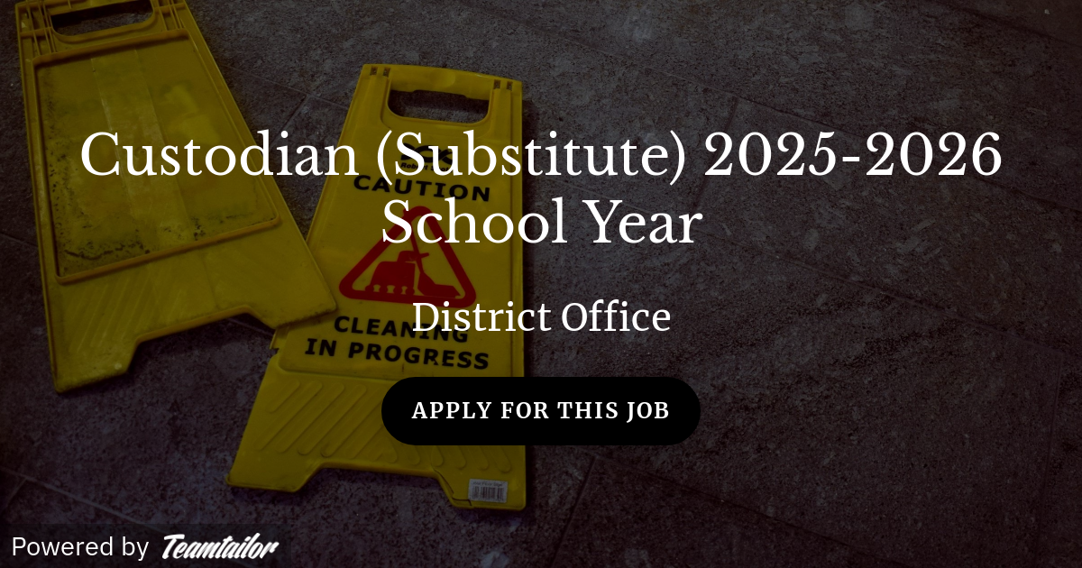 Custodian (Substitute) 2025-2026 School Year - Tahoe Truckee Unified ...