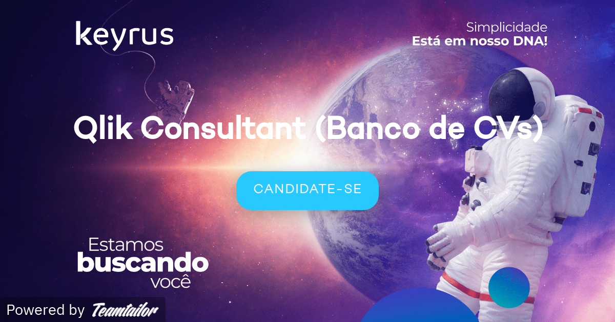 Qlik Consultant (Banco de CVs) - Keyrus Brazil