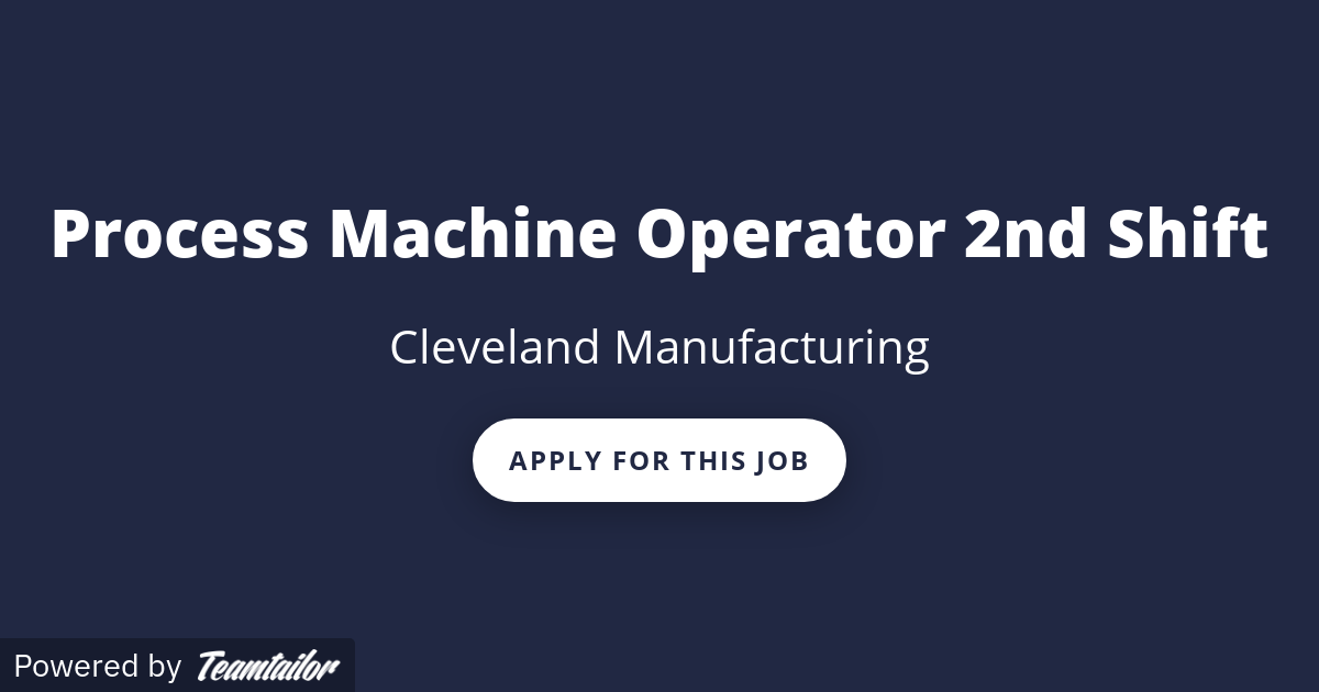 Process Machine Operator 2nd Shift - Plasman
