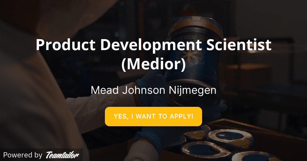 Product Development Scientist (Medior) - Mead Johnson B.V.