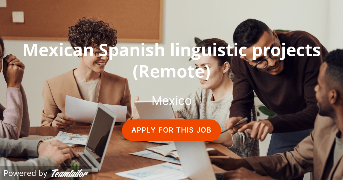 Mexican Spanish linguistic projects (Remote) - Sigma Group