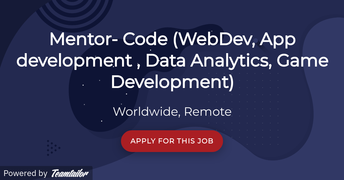 Mentor- Code (WebDev, App development , Data Analytics, Game Development) - Crimson Education