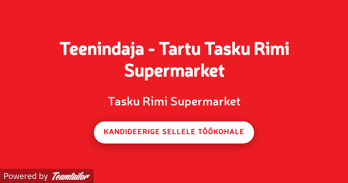 Teenindaja - Tartu Tasku Rimi Supermarket - Rimi Eesti Food