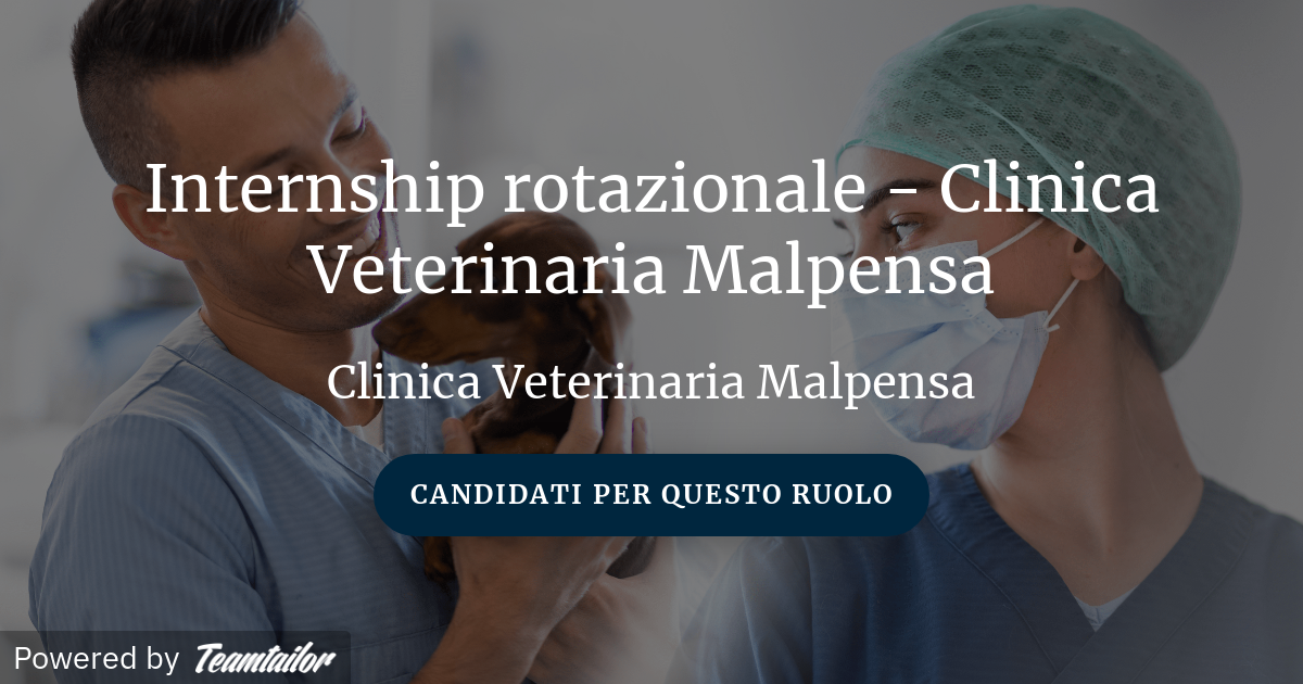 Internship rotazionale - Clinica Veterinaria Malpensa - AniCura Italia