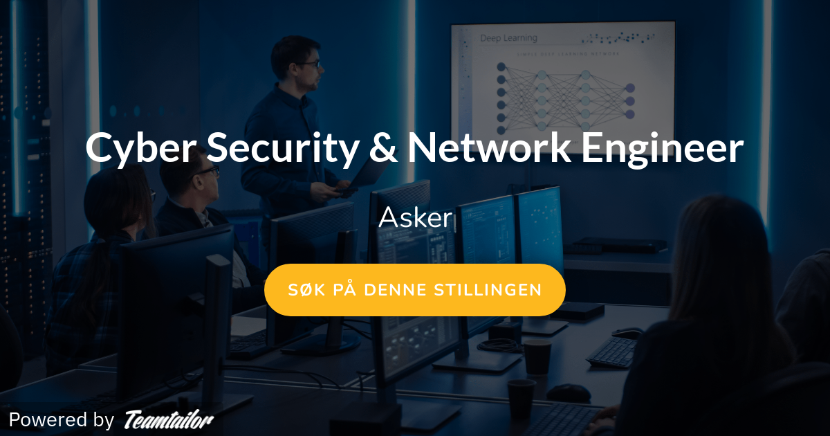 Cyber Security & Network Engineer - Akkodis Norway AS