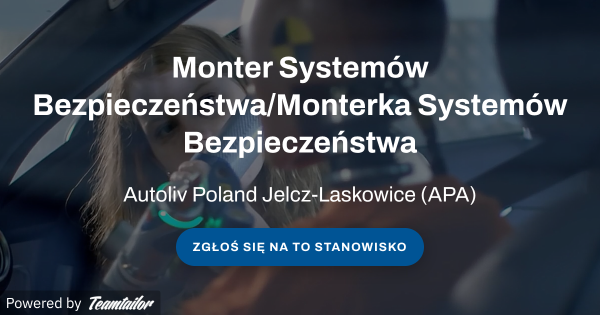Monter Systemów Bezpieczeństwa - Autoliv Poland