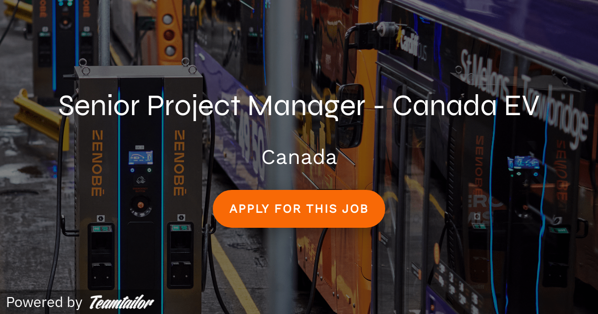 Senior Project Manager - Canada EV - Zenobē