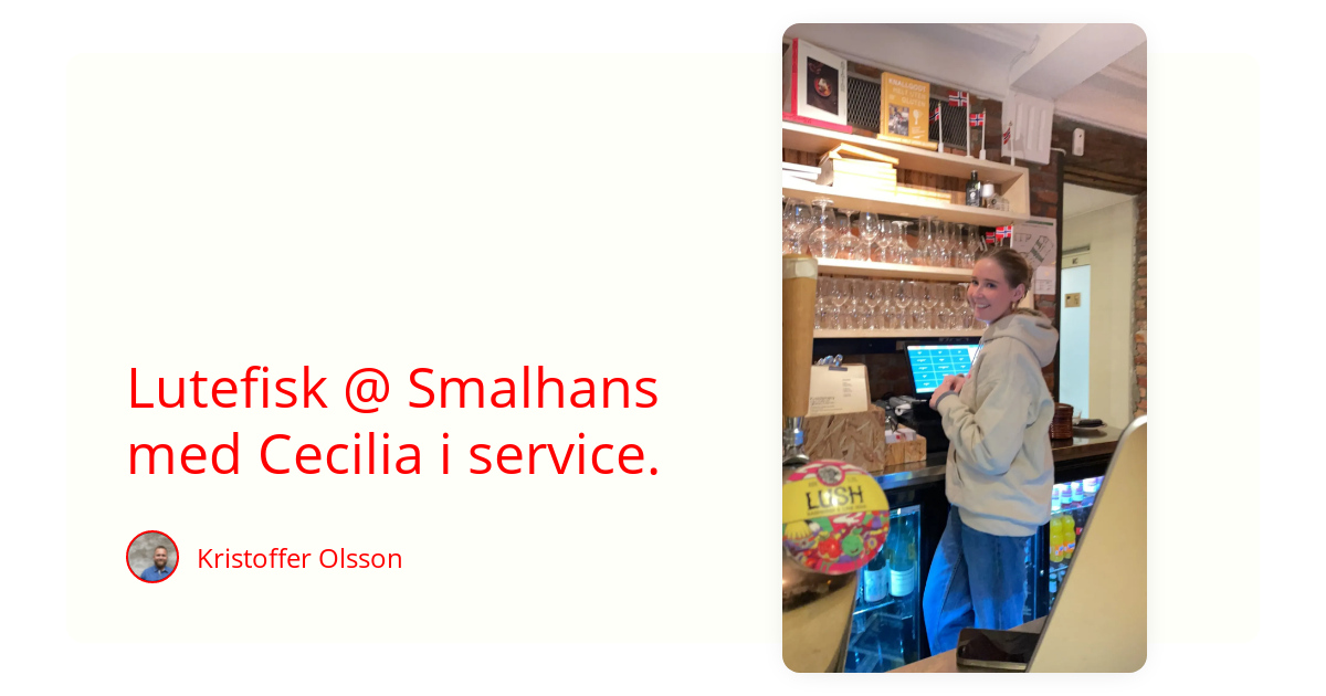Lutefisk @ Smalhans med Cecilia i service. - Team stories - Eik&Friends