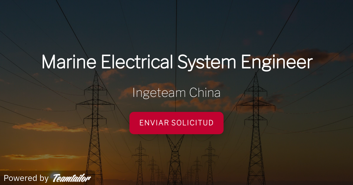 Marine Electrical System Engineer - Ingeteam