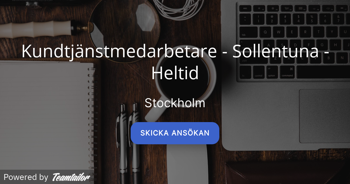Kundtjänstmedarbetare - Sollentuna - Heltid - Simplex Bemanning AB
