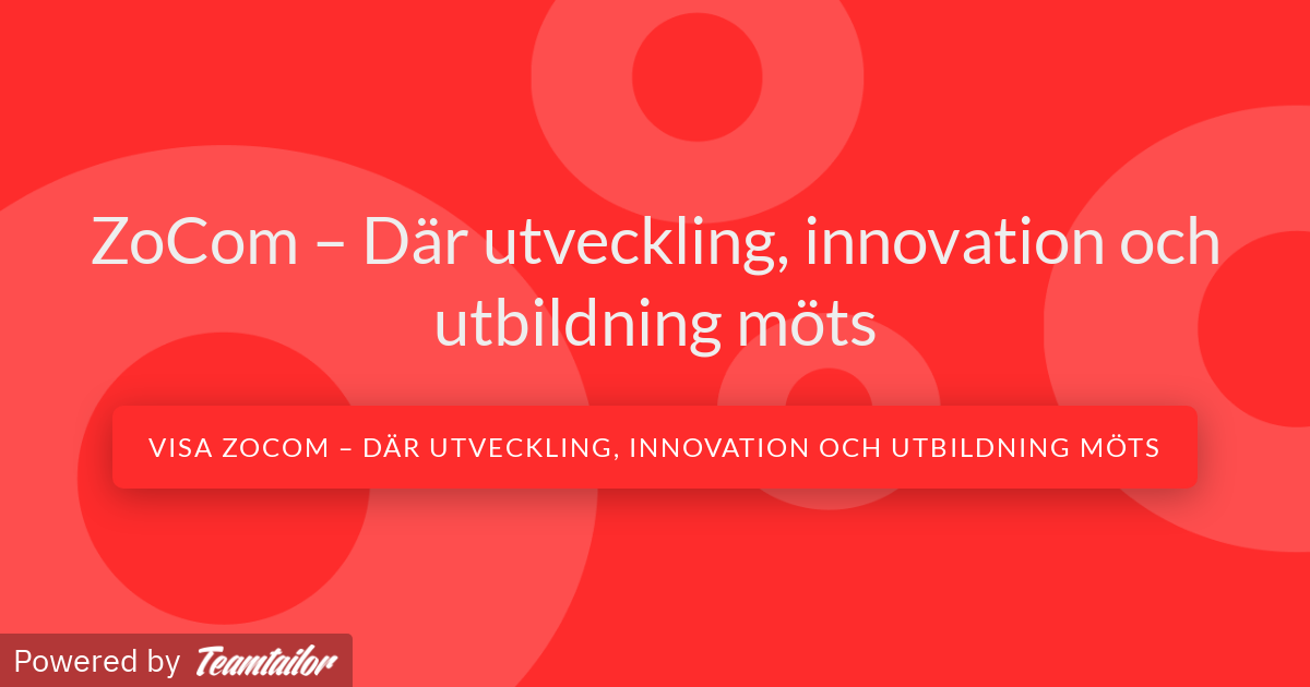Där utveckling, innovation och utbildning möts - ZoCom