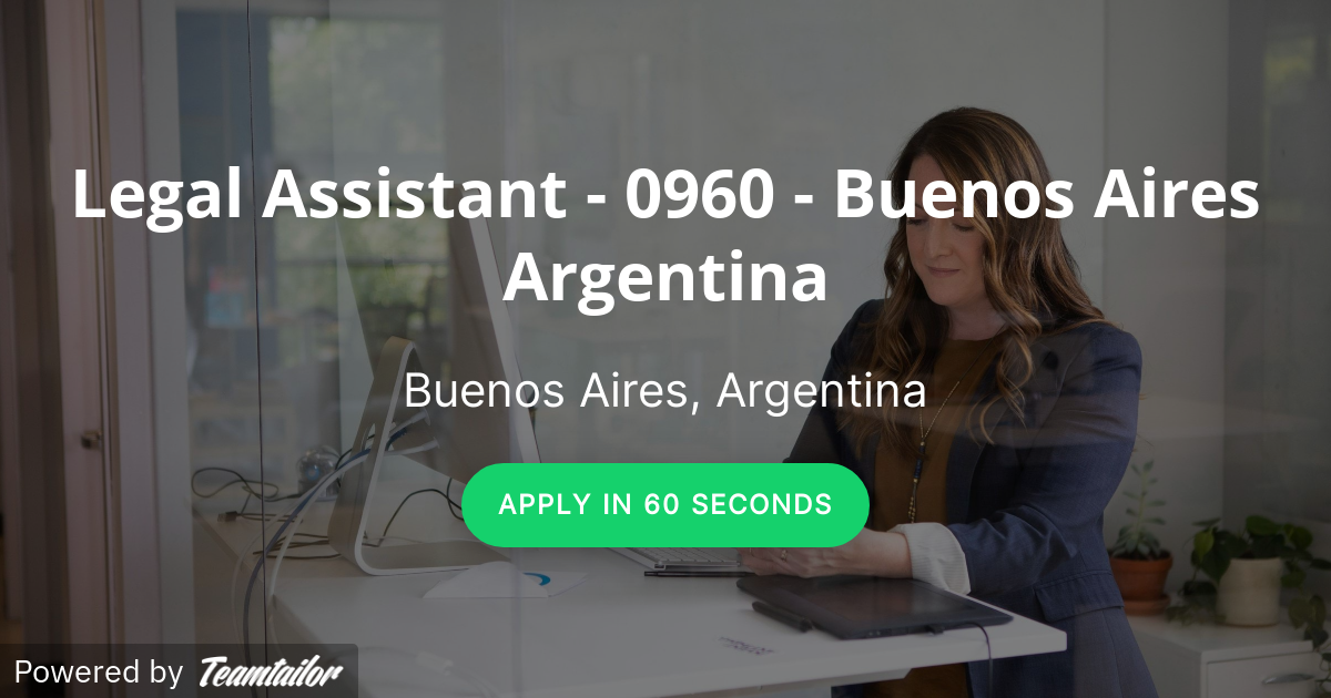 Legal Assistant - 0960 - Buenos Aires Argentina - Bionic Talent