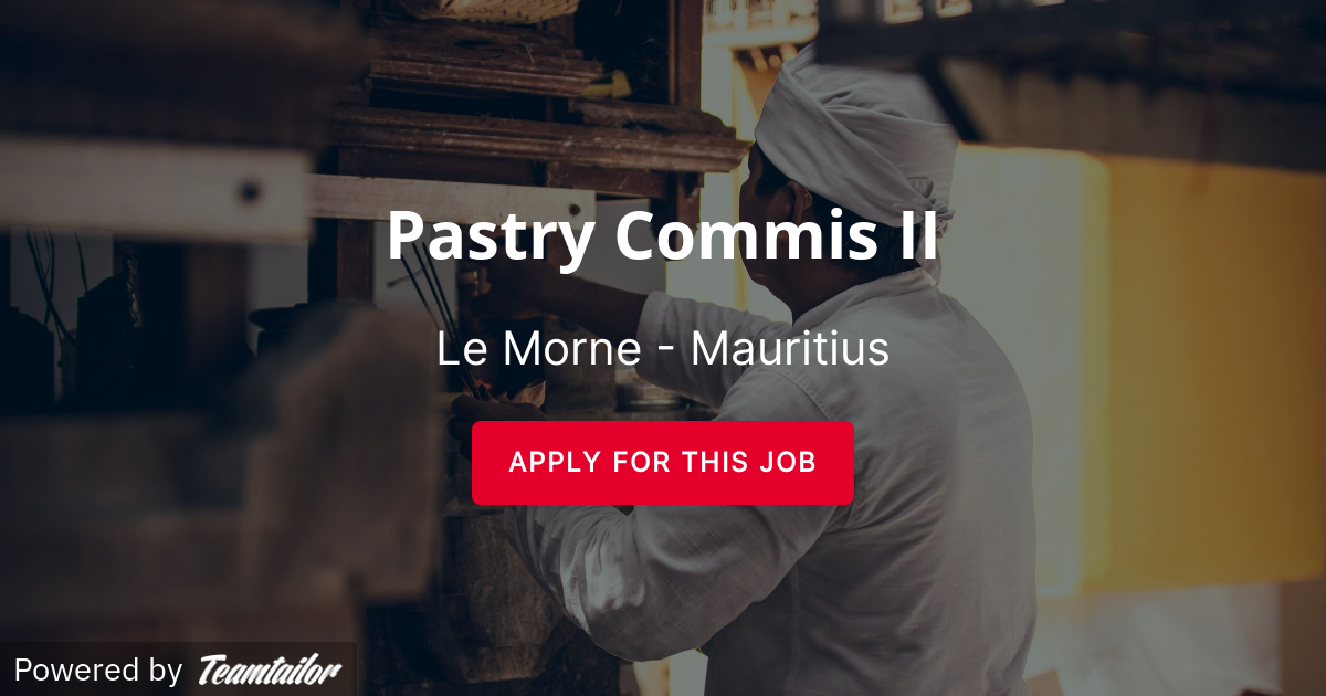 Pastry Commis II - RIU Hotels & Resorts Asia Africa