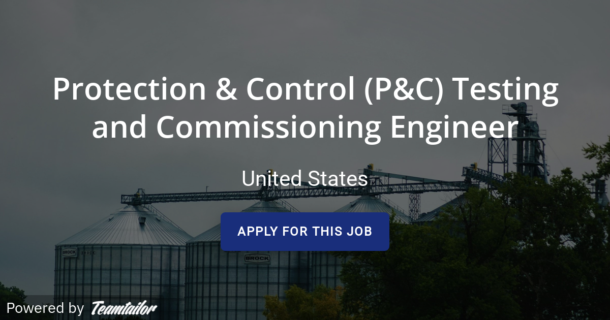 Protection & Control (P&C) Testing and Commissioning Engineer - Sperton ...