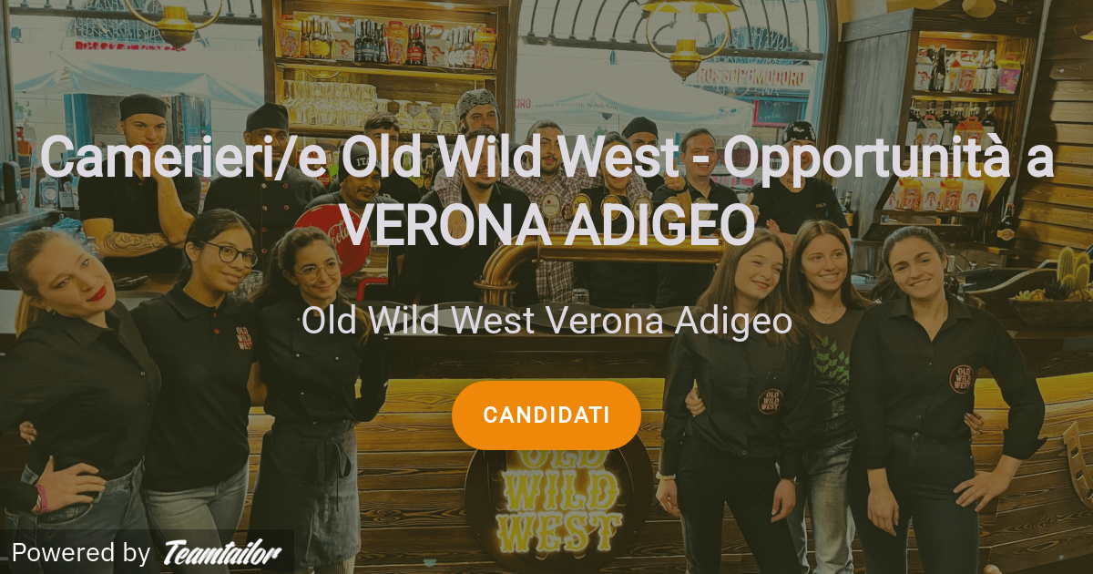 Camerieri/e Old Wild West - Opportunità a VERONA ADIGEO - Cigierre Spa