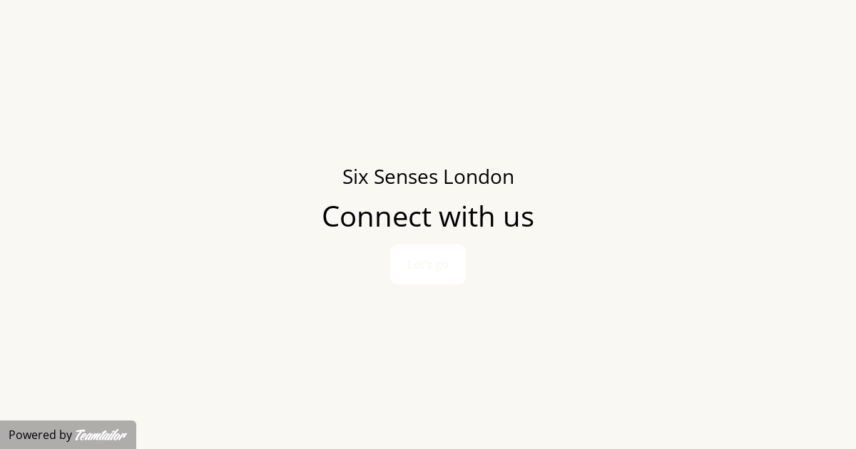 Six Senses London – Connect