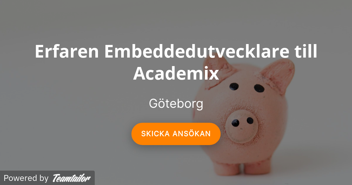 Erfaren Embeddedutvecklare till Academix - Academix