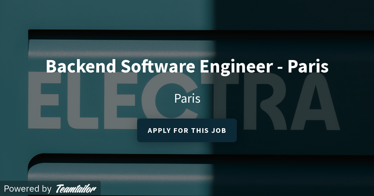 Backend Software Engineer - Paris - Electra