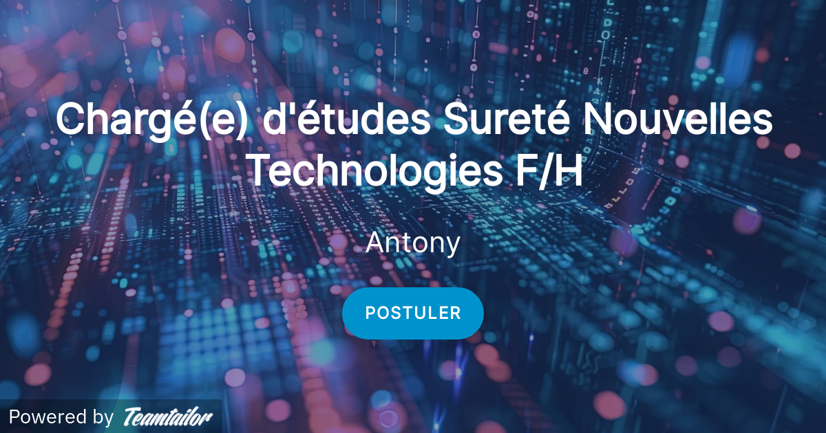 Chargé(e) d'études Sureté Nouvelles Technologies F/H - TPF Ingenierie