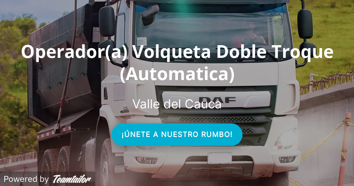 Operador(a) Volqueta Doble Troque (Automatica) - SACYR