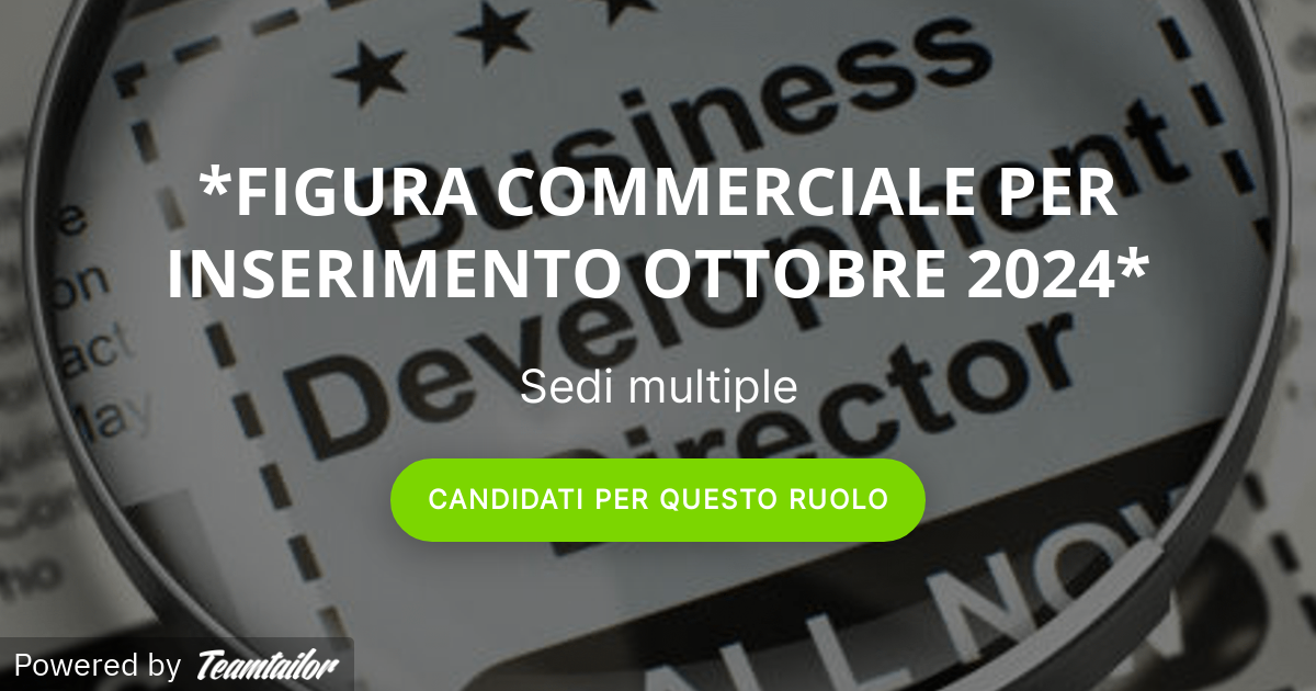 *FIGURA COMMERCIALE PER INSERIMENTO OTTOBRE 2024* - HRSpecialist Italia