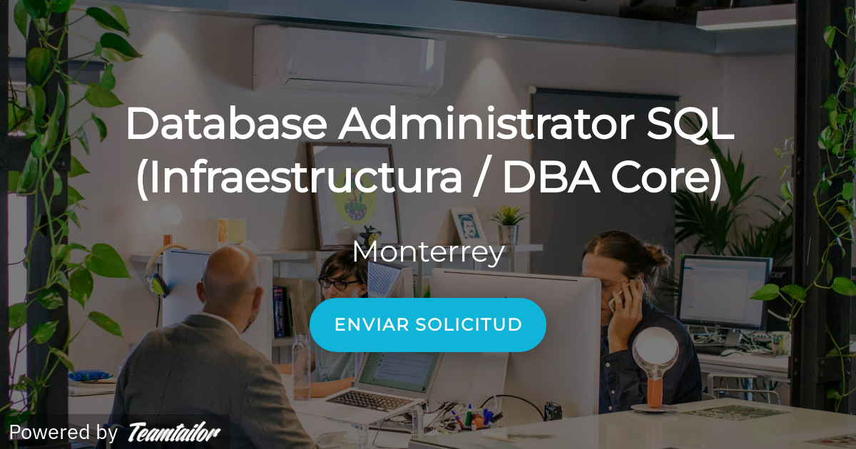 Database Administrator SQL (Infraestructura / DBA Core) - CRH Talento de IT
