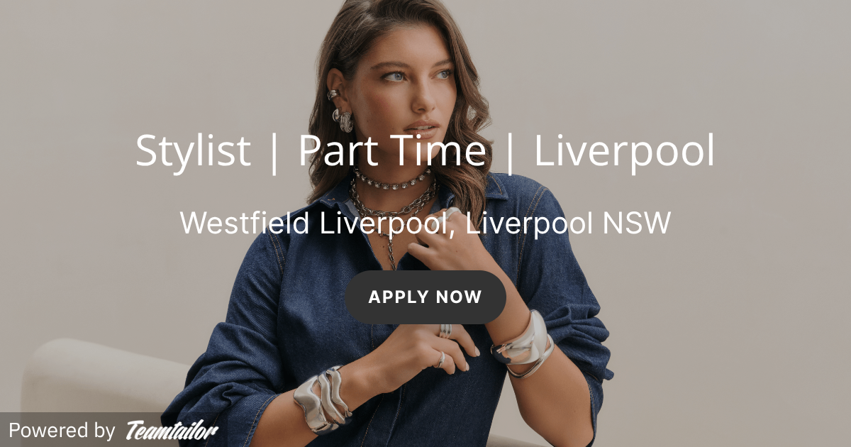 Stylist | Part Time | Liverpool - Lovisa