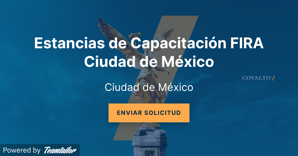 Estancias de Capacitación FIRA Ciudad de México - Banco Covalto