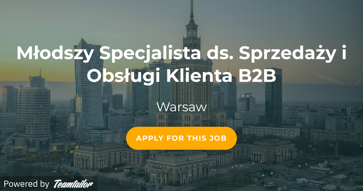 Młodszy Specjalista ds. Sprzedaży i Obsługi Klienta B2B - WLG