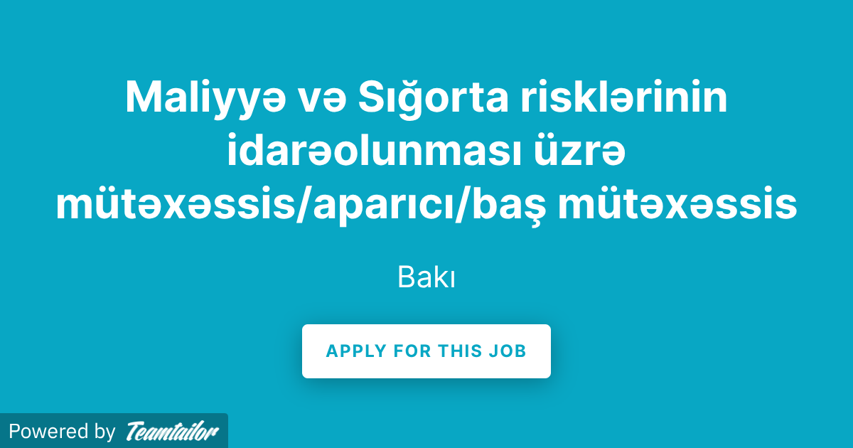 Maliyyə Risklərinin İdarəolunması üzrə mütəxəssis/baş mütəxəssis ...