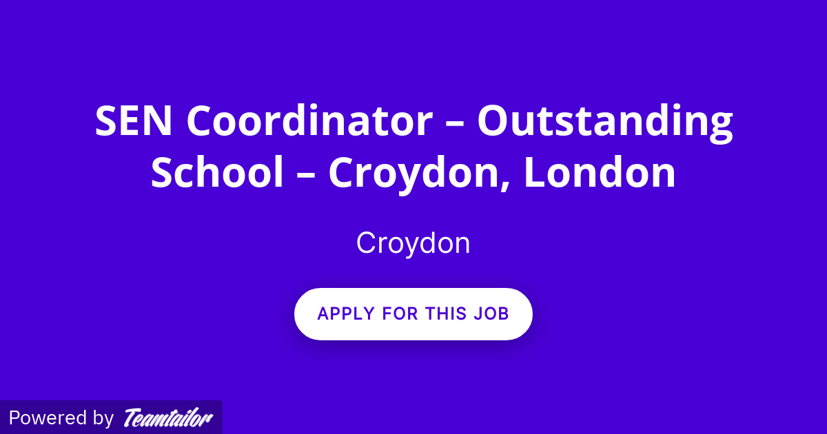 SEN Coordinator – Outstanding School – Croydon, London - Wayman ...