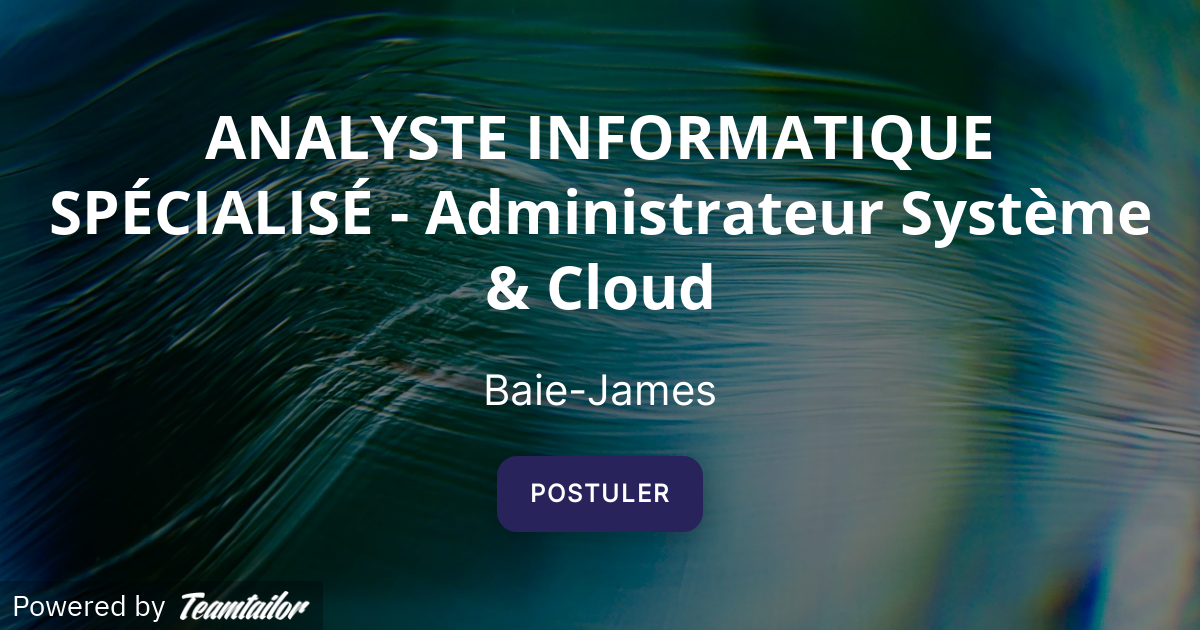 ANALYSTE INFORMATIQUE SPÉCIALISÉ - Administrateur Système & Cloud ...