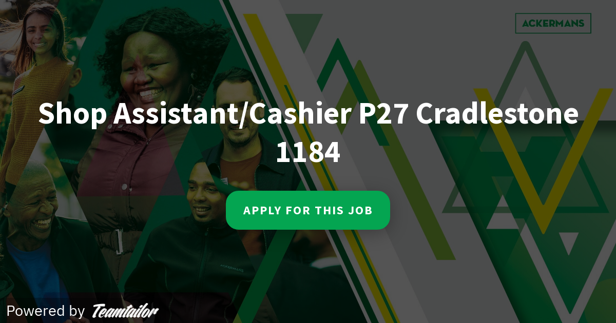 Shop Assistant/Cashier P27 Cradlestone 1184 - Ackermans