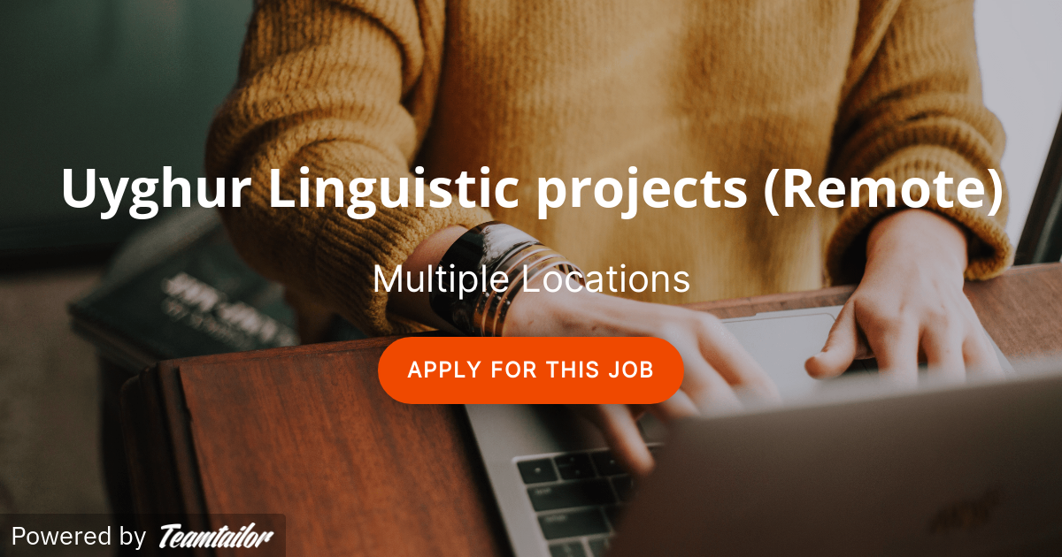 Uyghur Linguistic projects (Remote) - Sigma Group