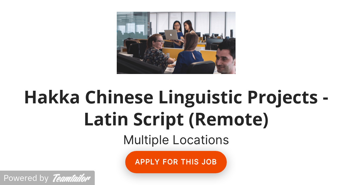 Hakka Chinese Linguistic Projects - Latin Script (Remote) - Sigma Group