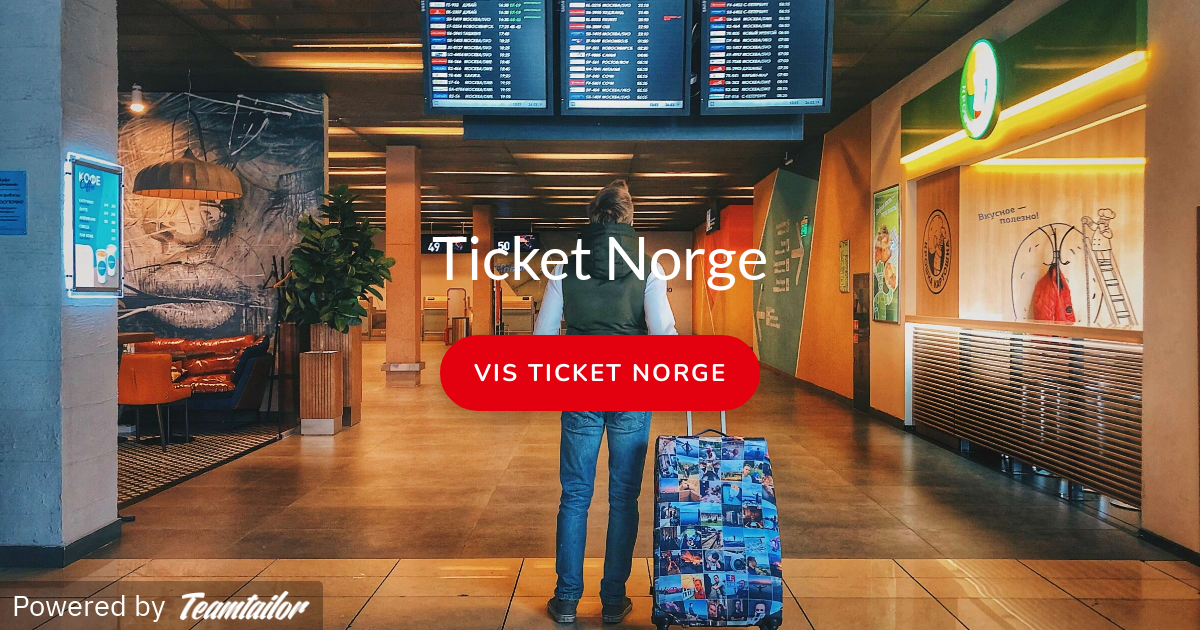 Din reise starter her - Ticket Norge