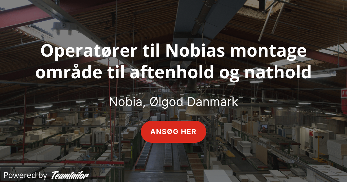 Operatører til Nobias montage område til aftenhold og nathold - Nobia