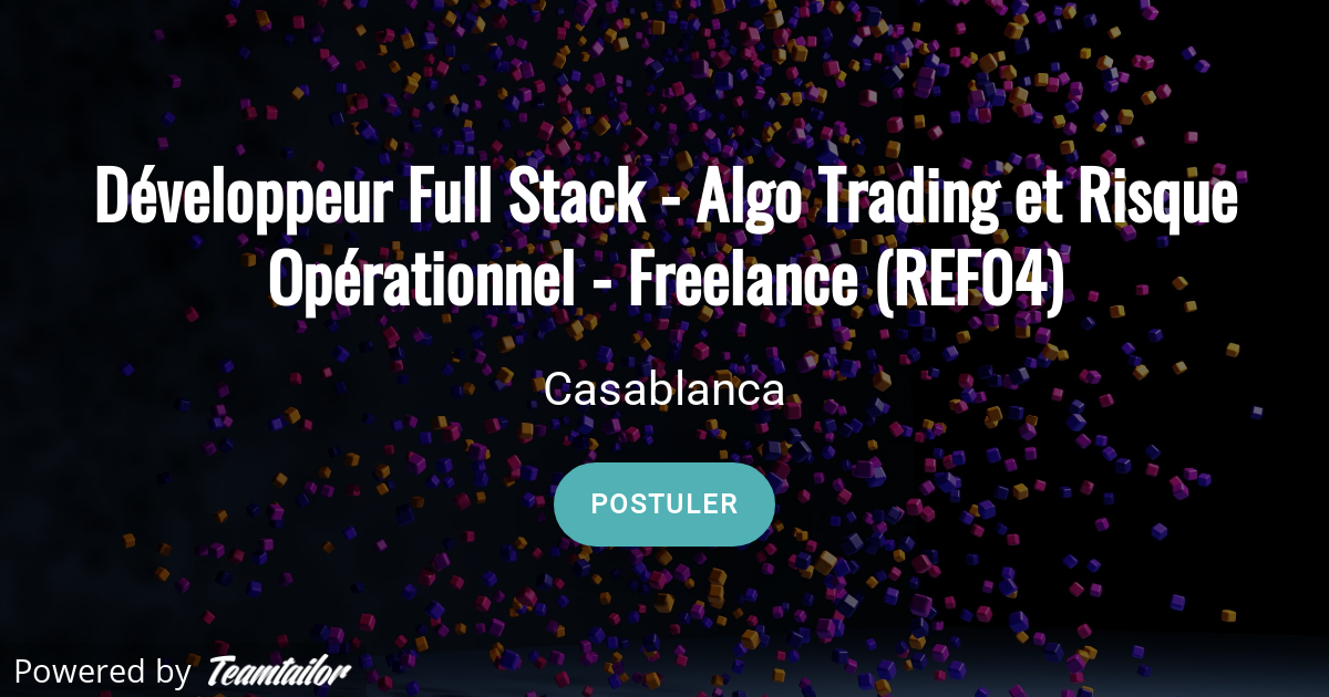 Développeur Full Stack - Algo Trading et Risque Opérationnel ...