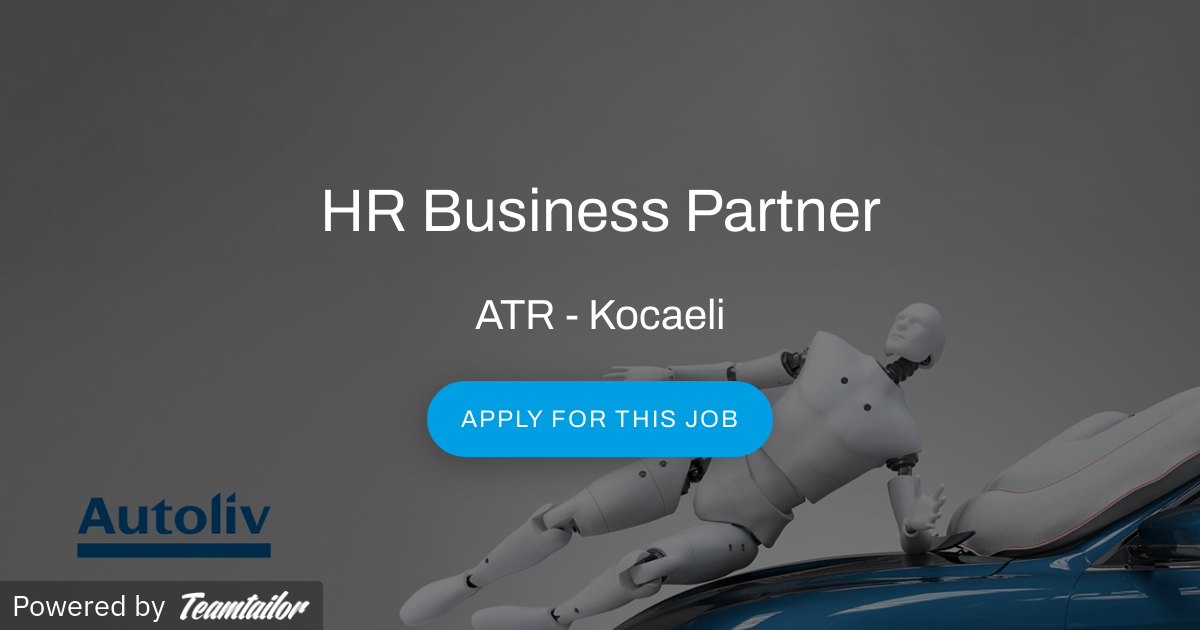 HR Business Partner - Autoliv Turkey