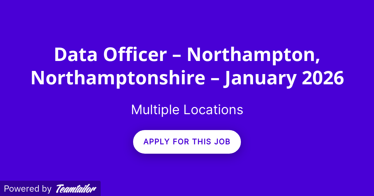 Data Officer – Northampton, Northamptonshire – January 2026 - Marchant ...